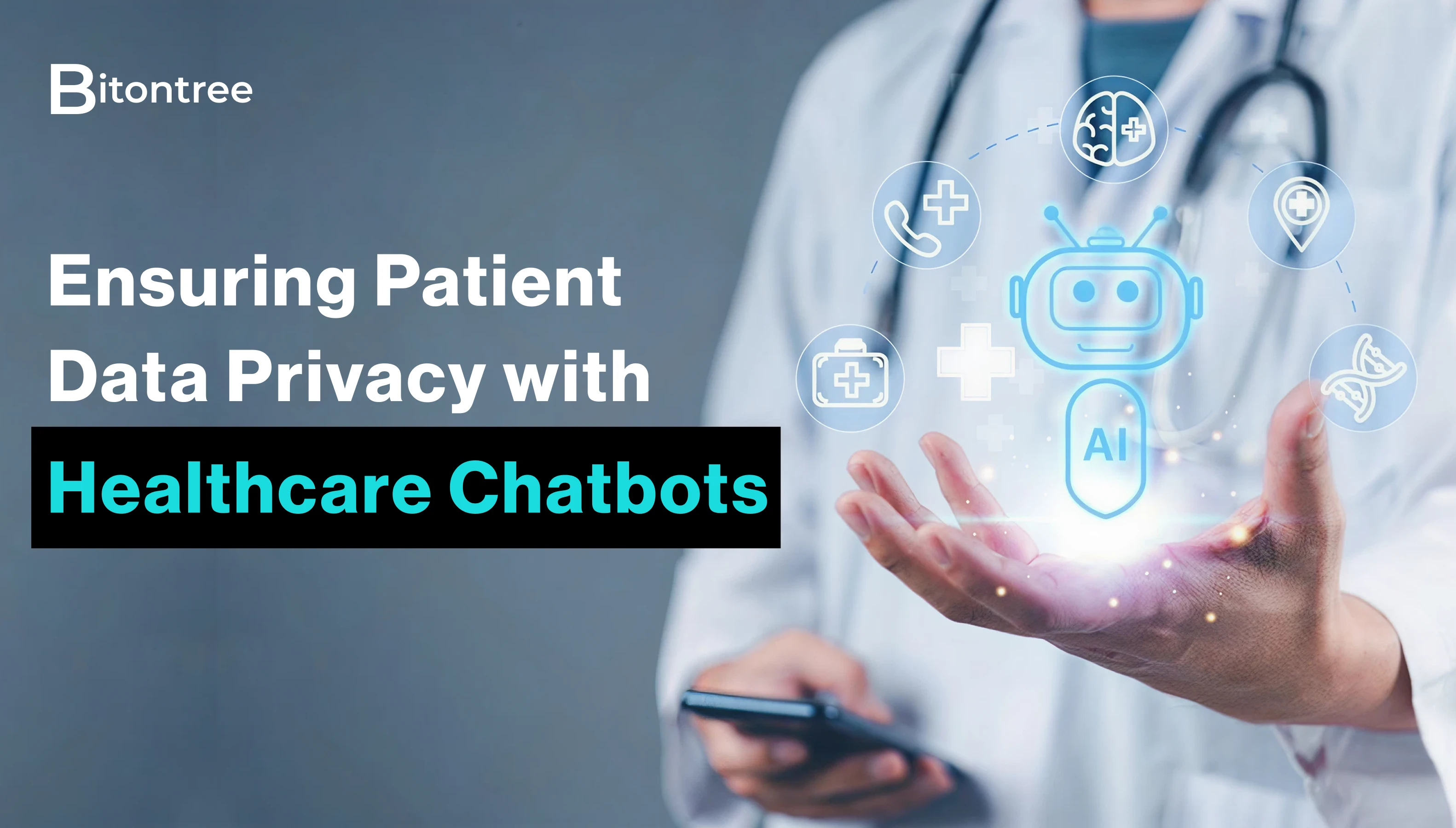 Patient Data Privacy with Intelligent Healthcare Chatbots